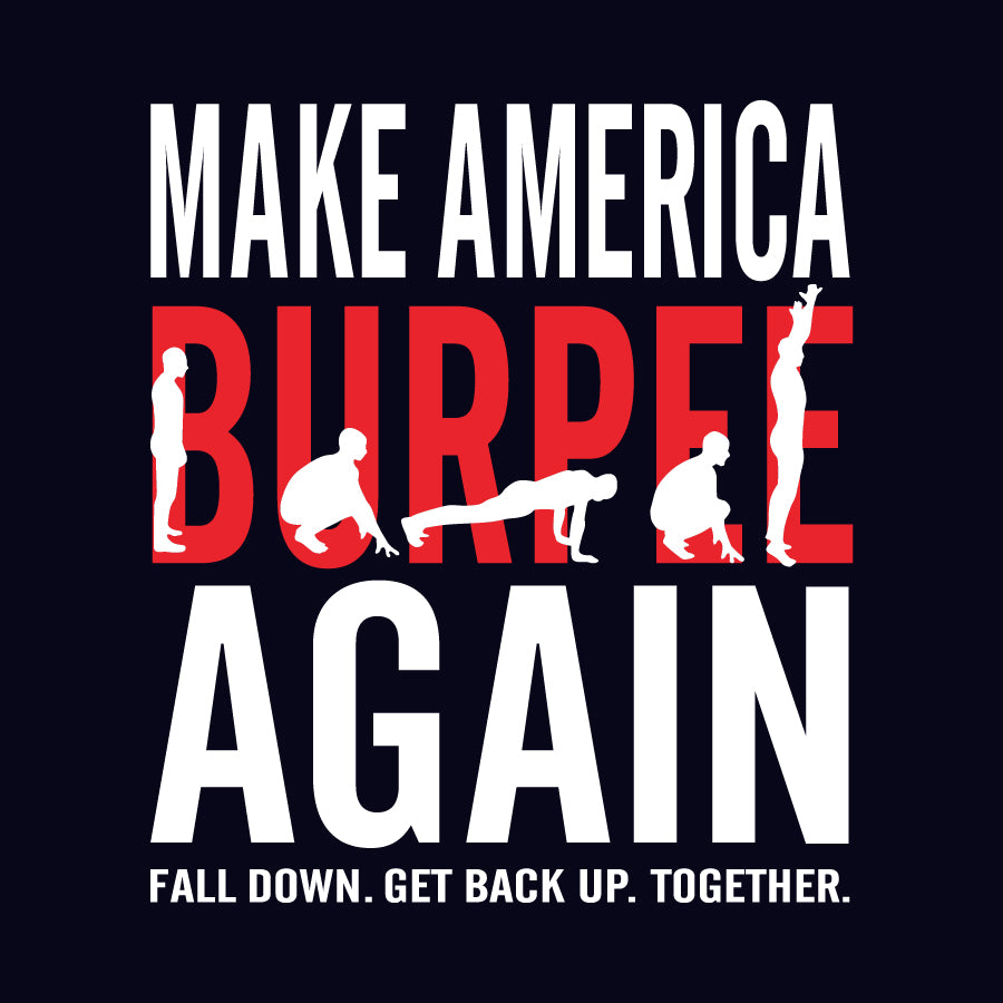 Make America Burpee Again Pre-Order January 2026 – Tribe Stores